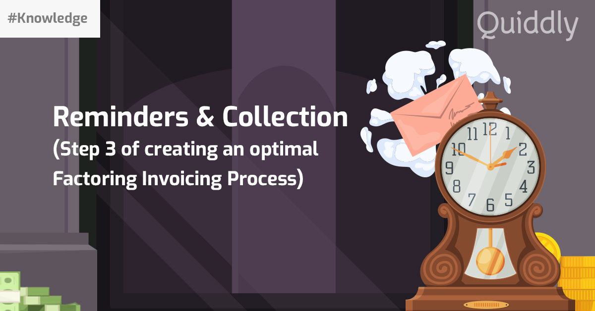 Reminders & Collection (Step 3 of the optimal Factoring Process)